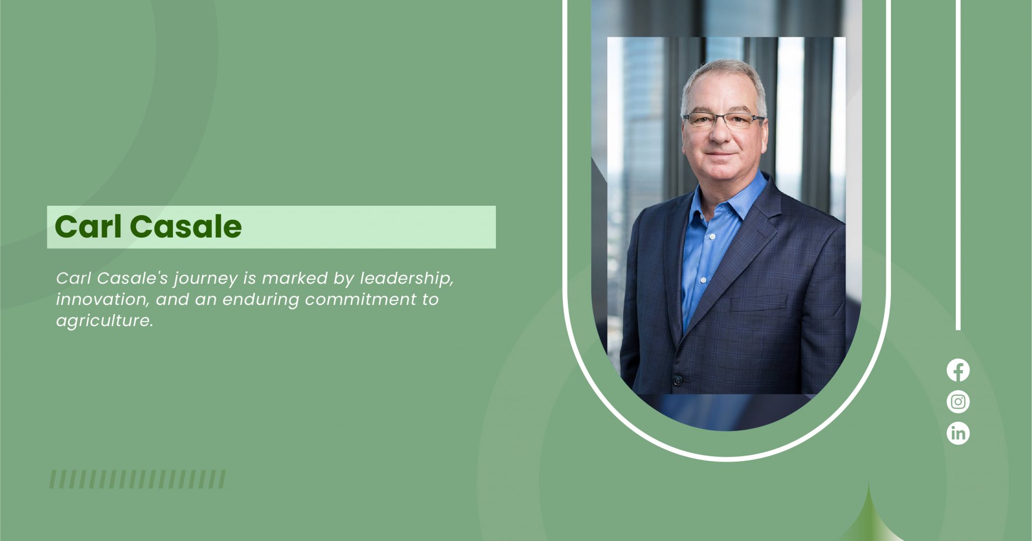 Carl Casale - A Fourth-Generation Farmer and Agri-Tech Leader